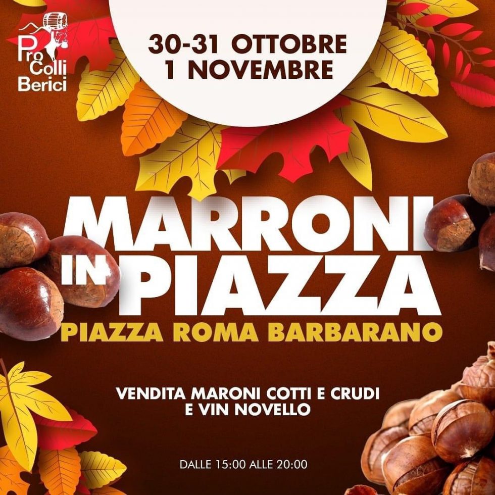 MARRONI IN PIAZZA a Barbarano Vicentino - Pro Loco Vicentine